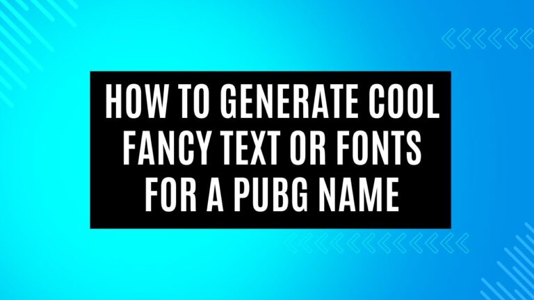 How To Generate Cool Fancy Text Or Fonts For PUBG