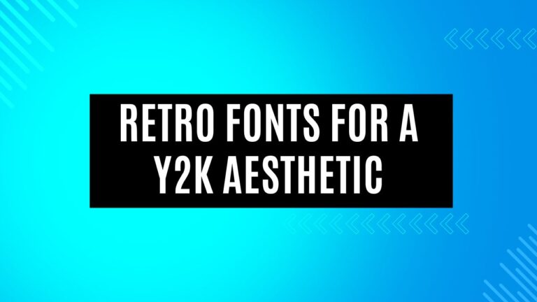 Top 5 Retro Fonts For A Y2K Aesthetic - StyloText